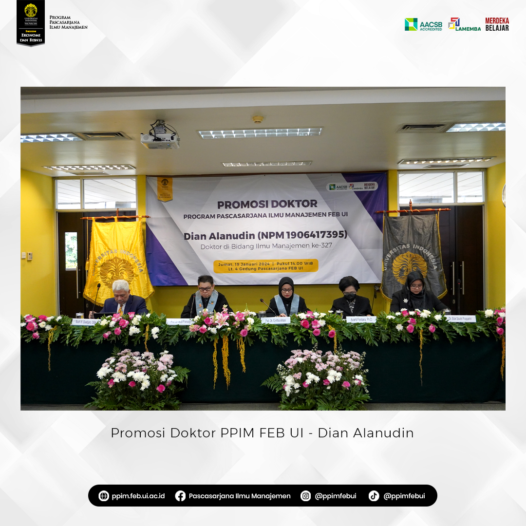 Promosi Doktor Dian Alanudin (Jumat, 19 Januari 2024) – Program Pascasarjana Ilmu Manajemen ...