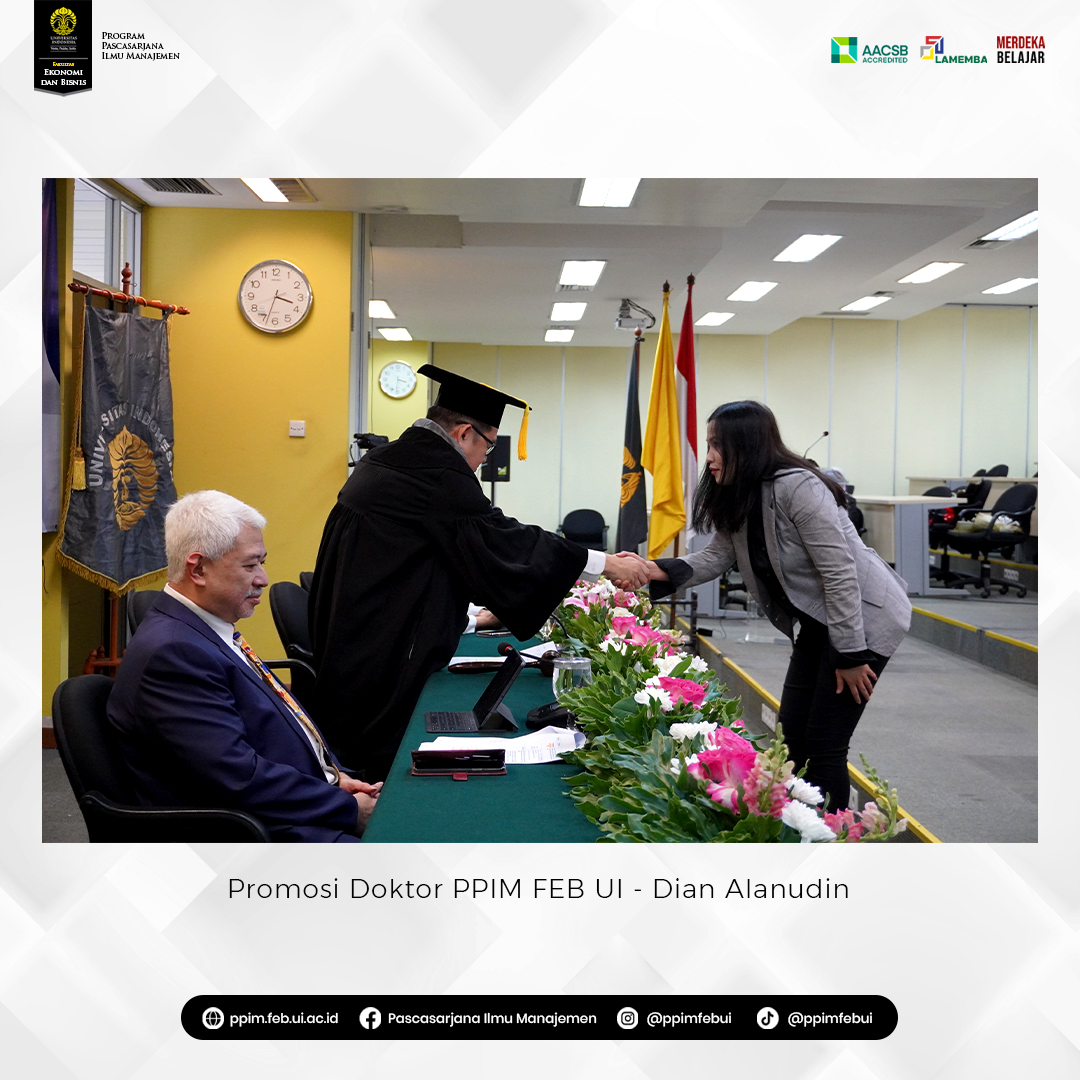 Promosi Doktor Dian Alanudin (Jumat, 19 Januari 2024) – Program Pascasarjana Ilmu Manajemen ...