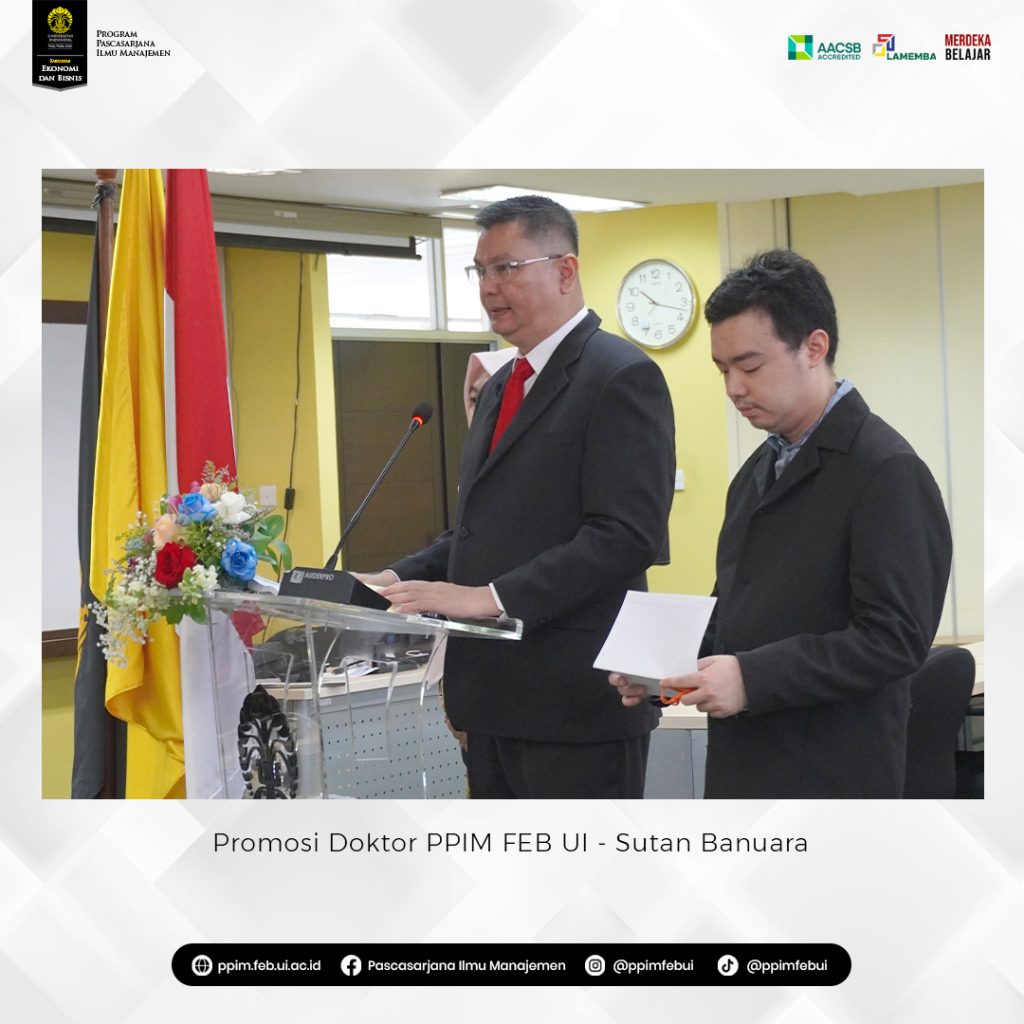 Promosi Doktor Sutan Banuara (Rabu, 24 Januari 2024) – Program Pascasarjana Ilmu Manajemen ...